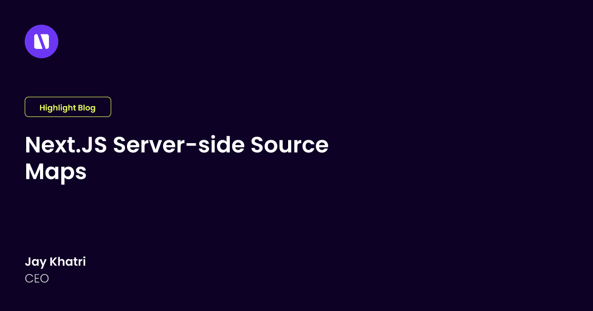 Next.JS Server-side Source Maps Next.JS Server-side Source Maps