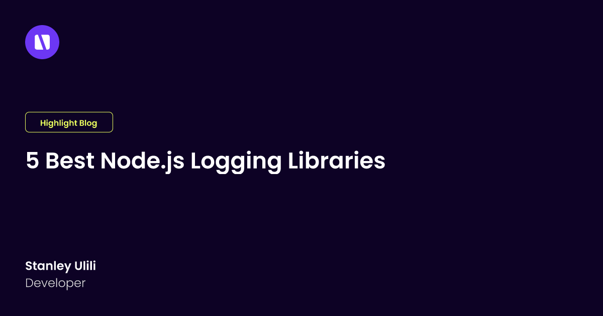 5 Best Node.js Logging Libraries 5 Best Node.js Logging Libraries