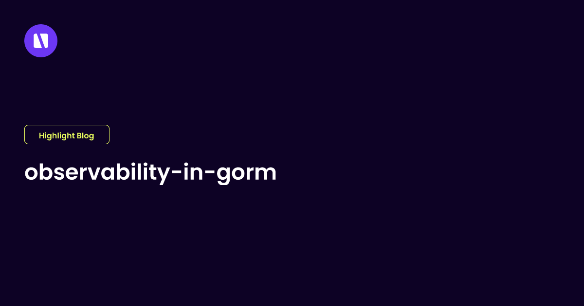 Observability for Your Go ORM: OpenTelemetry Integration with GORM