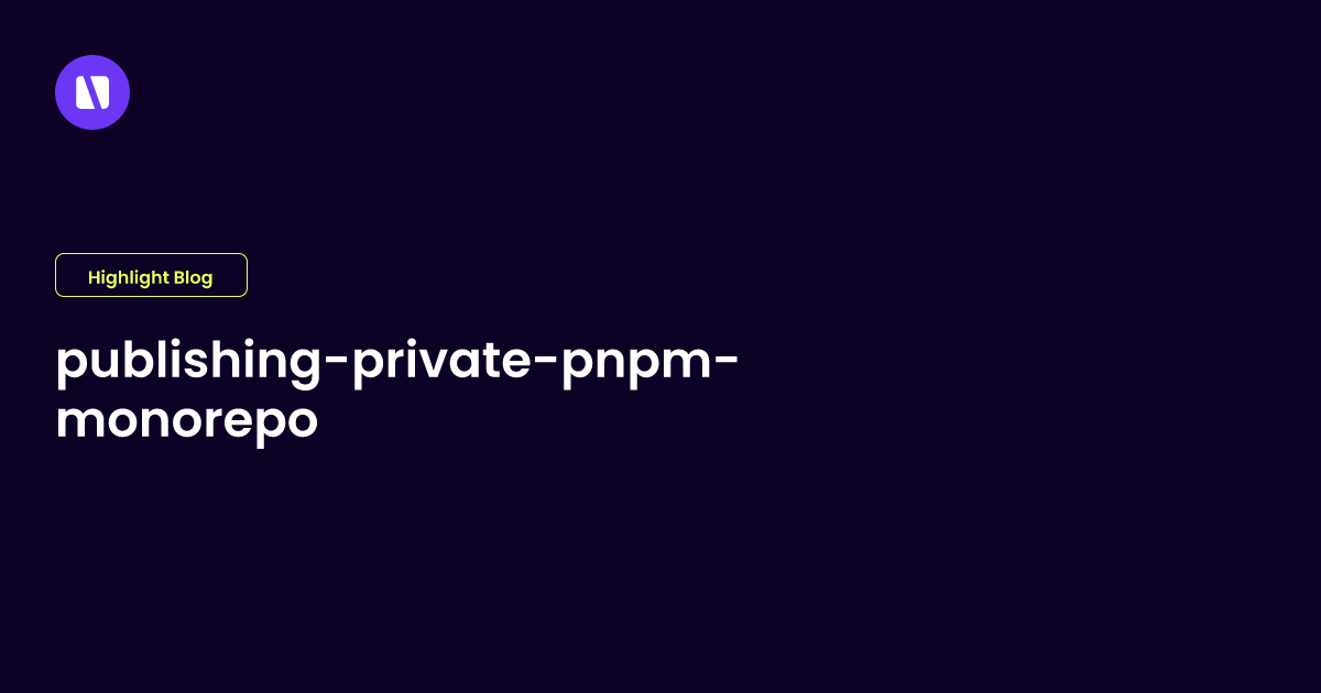 Publishing an NPM Package with Private pnpm Monorepo Dependencies