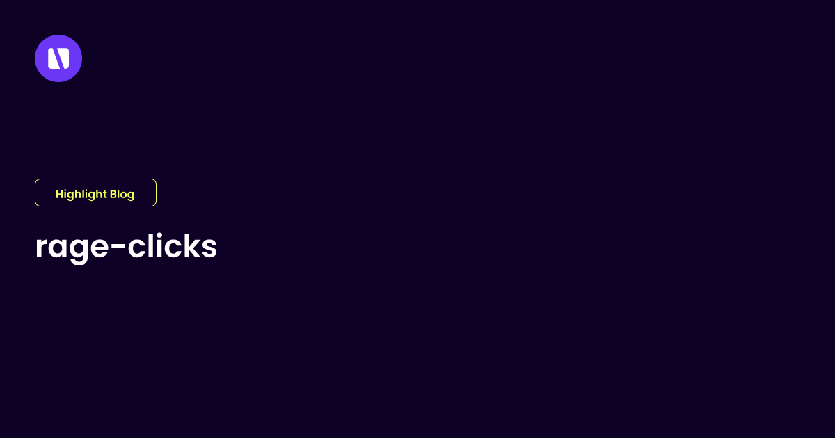 What are rage clicks and how to detect them