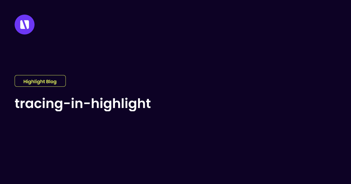 Tracing in Beta: Another Layer of Visibility in Your Applications