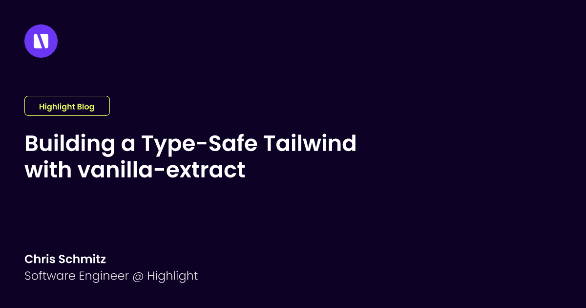 Building a Type-Safe Tailwind with vanilla-extract Building a Type-Safe Tailwind with vanilla-extract