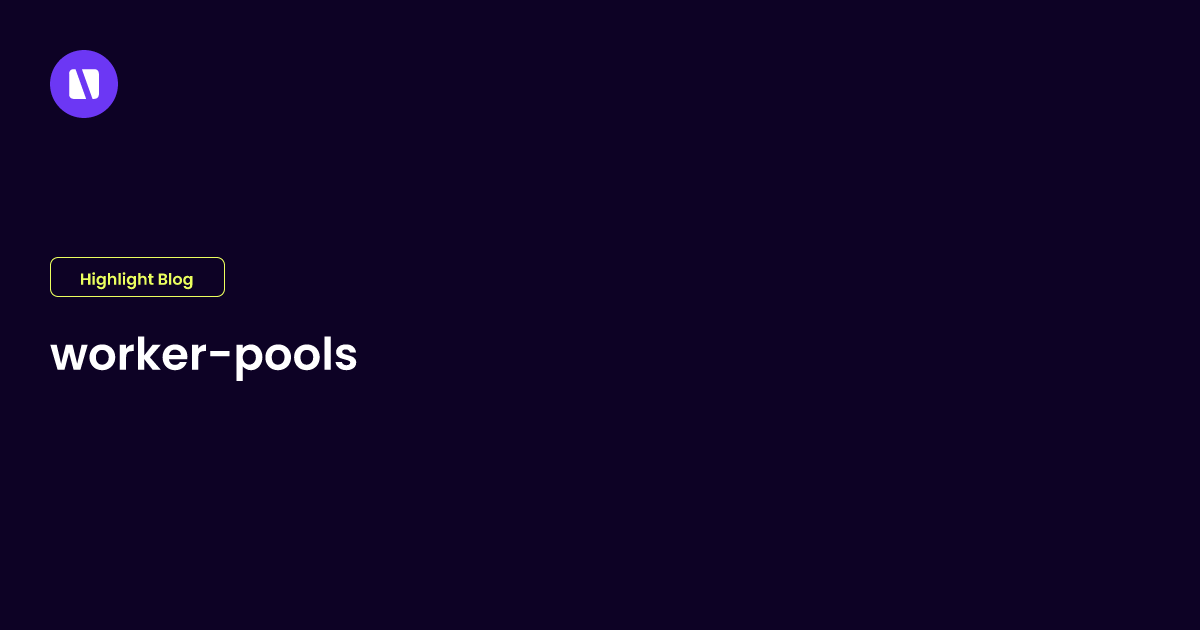 How-To: Use Worker Pools To Scale Customer Requests Fast