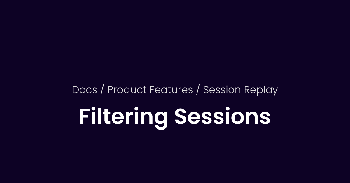 Filtering Sessions