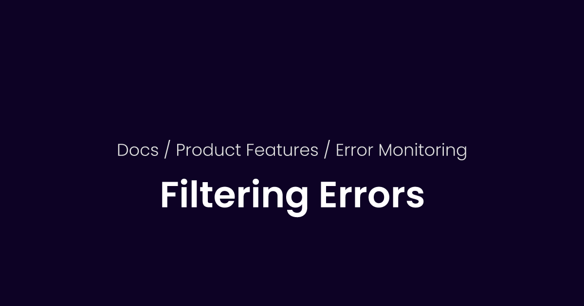 Filtering Errors Filtering Errors