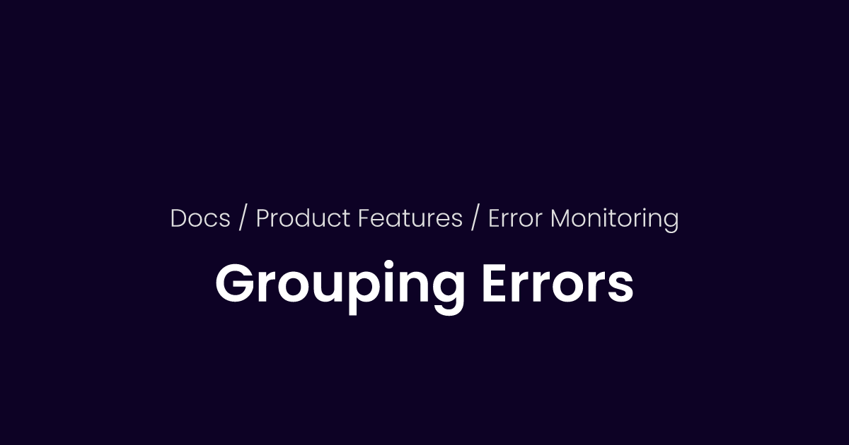 Grouping Errors