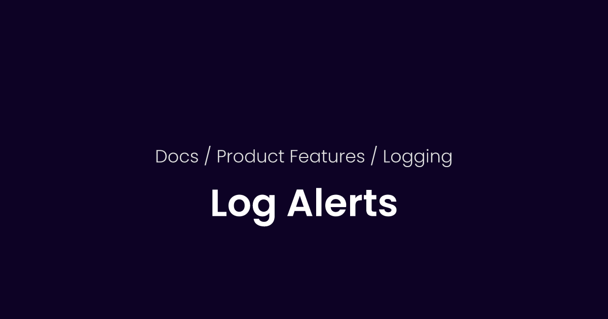 Log Alerts