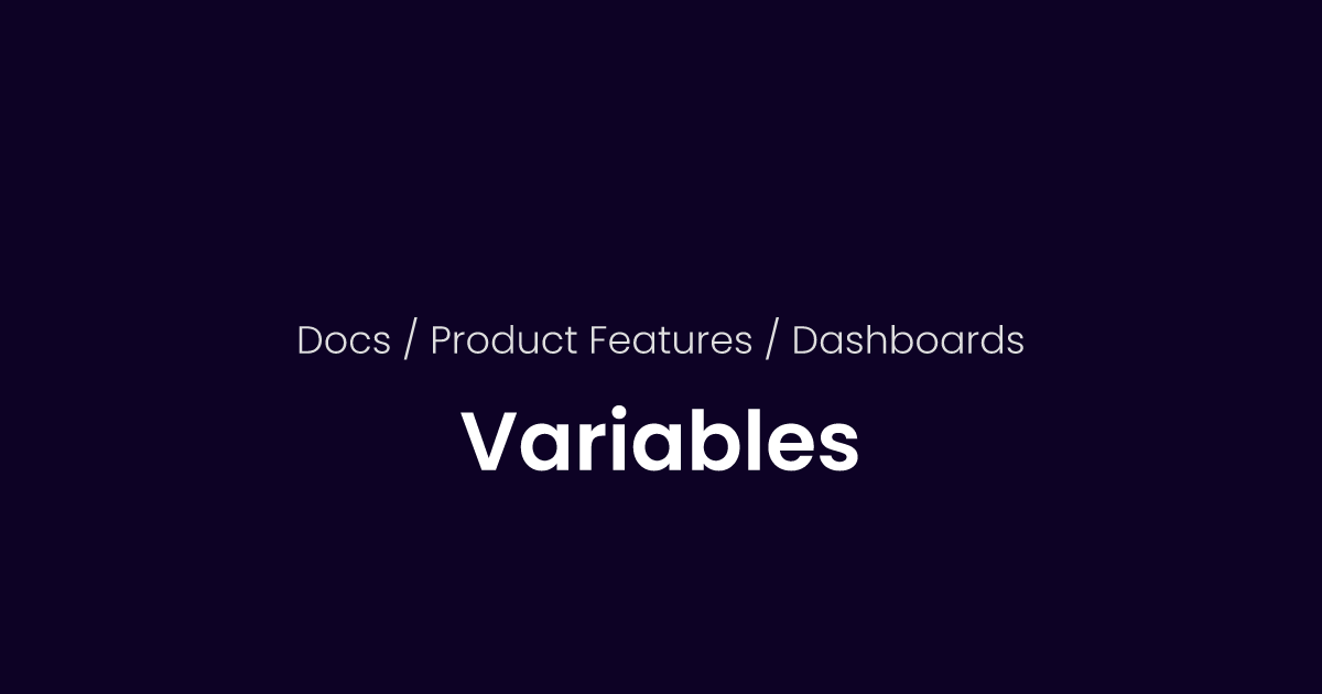 Dashboard Variables