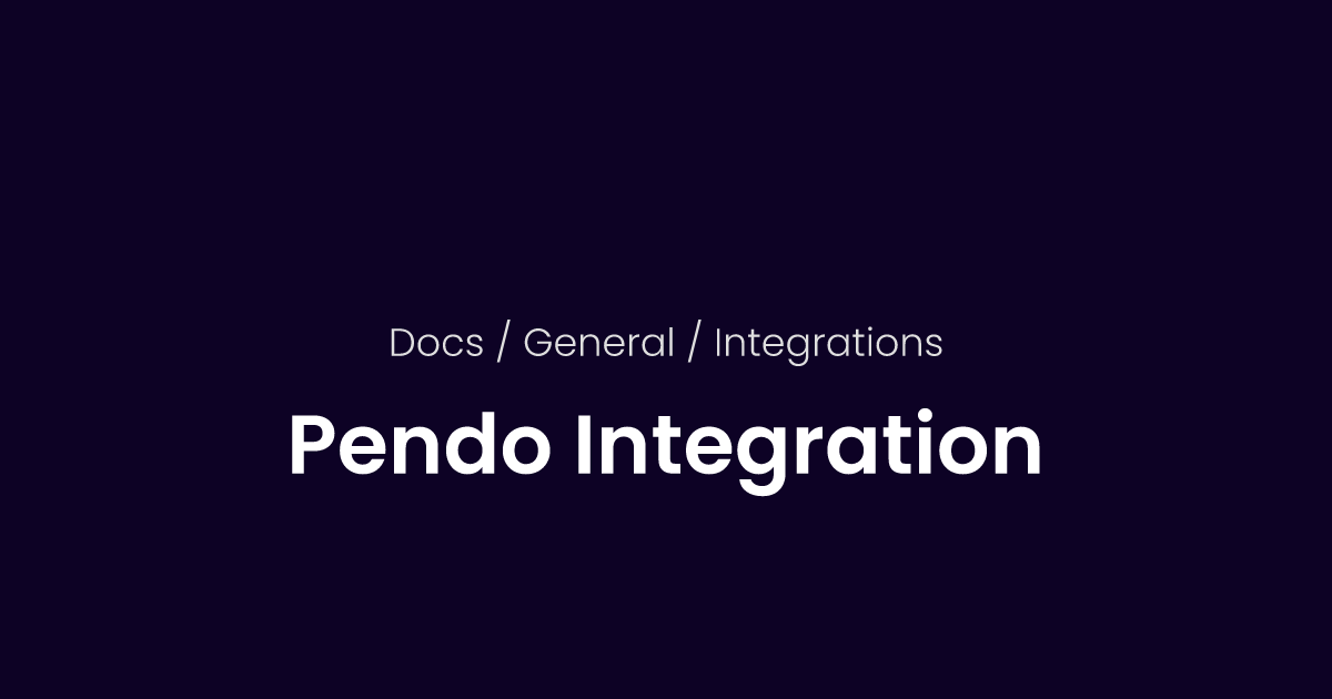 Pendo Integration