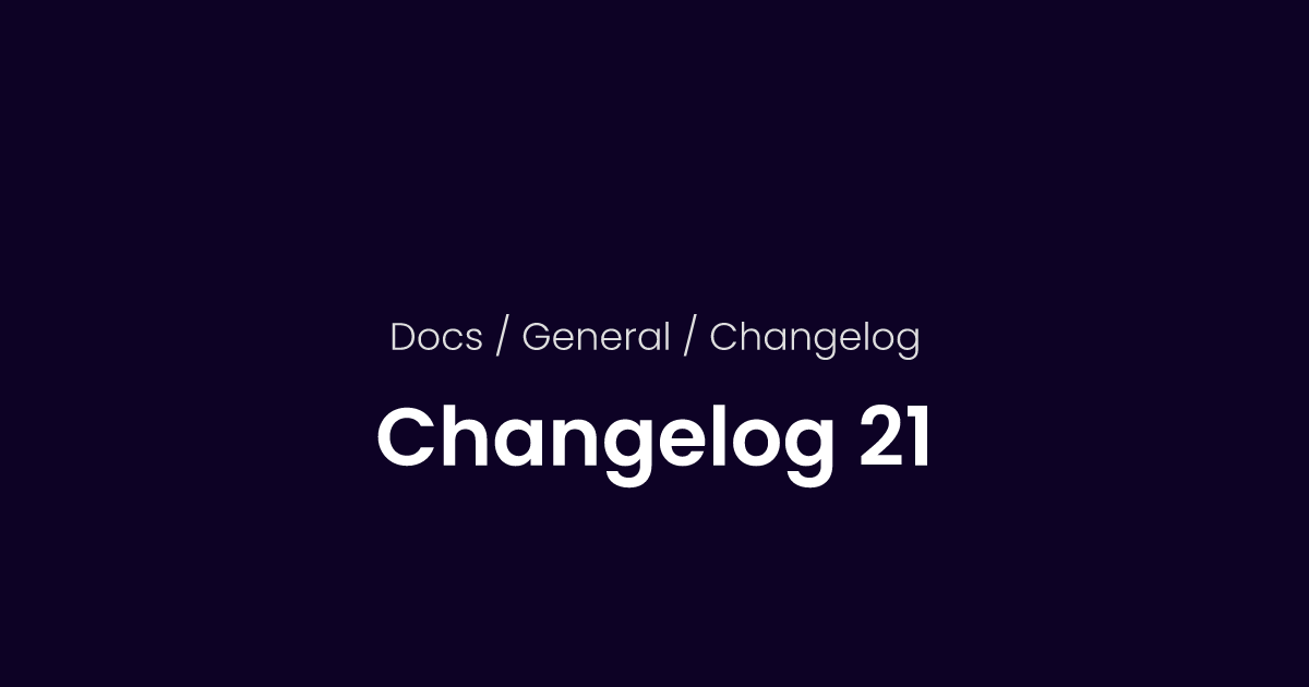 Changelog 21 (06/21)