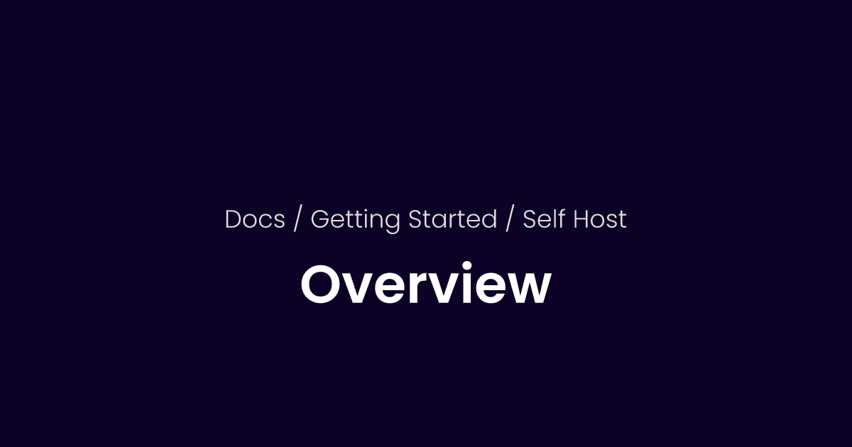 Self Host & Local Development